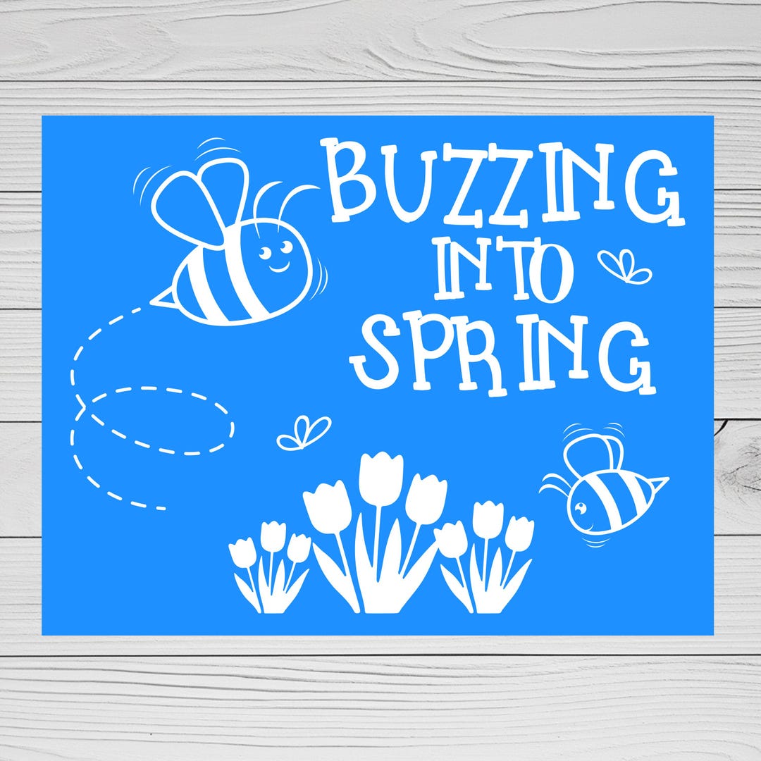 Buzzing Into Spring Stencil | Reusable Adhesive Silkscreen Stencil ...