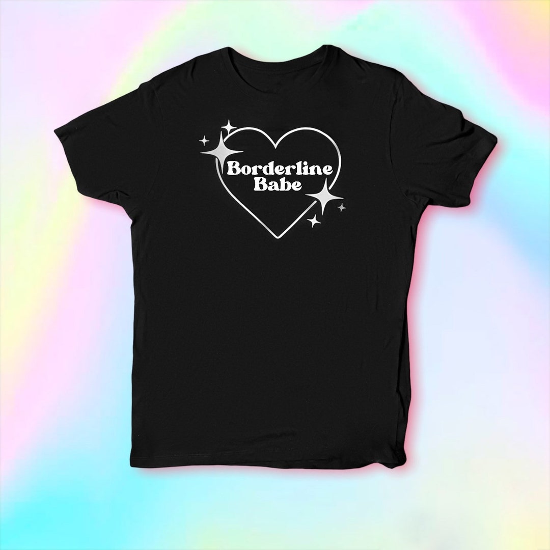 Borderline Personality Disorder Tshirt Vinyl Printed Tshirt - Etsy