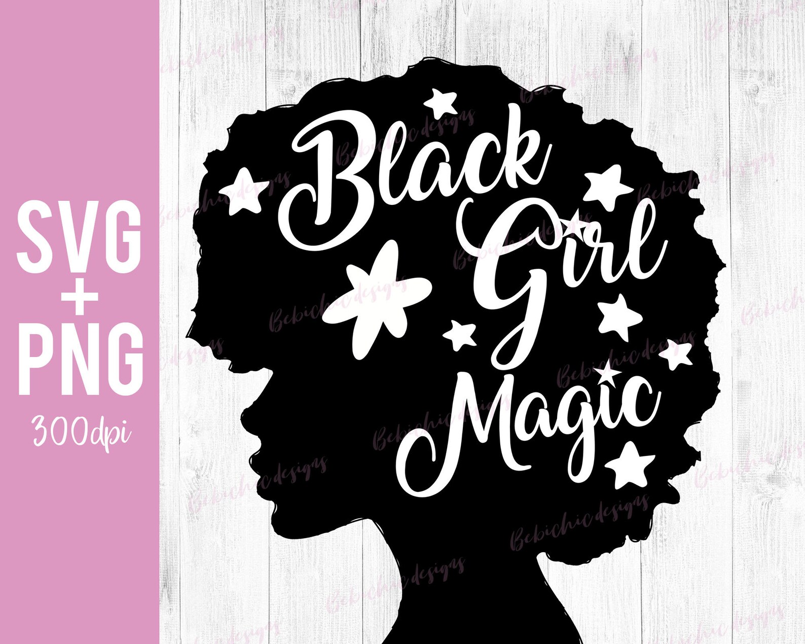 Black Girl Magic Svg Black Magic Svg Black Woman Svg Etsy