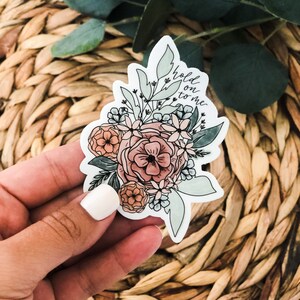 Hold on to Me Floral Die Cut Vinyl Sticker - Etsy