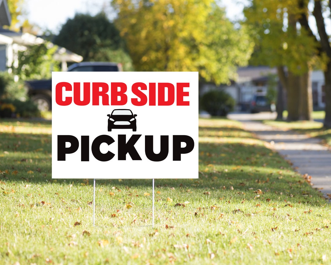 Curbside Pickup Yard Sign – 23in X 17in Weather Resistant Yard Sign ...