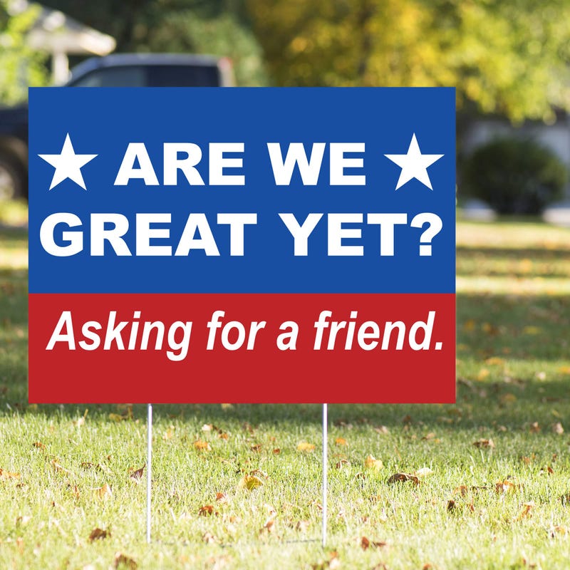 Are We Great yet Sign - Etsy