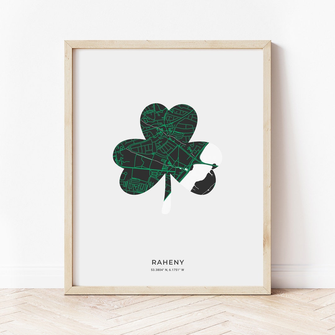 Raheny Shamrock Map Print Map of Raheny Ireland Irish Good Luck Decor ...