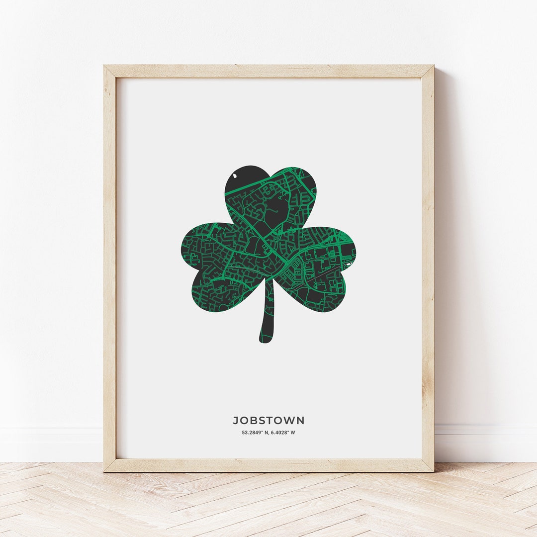 Jobstown Shamrock Map Print Map of Jobstown Ireland Irish Good Luck ...
