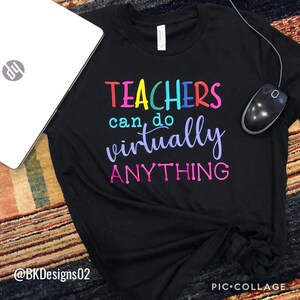 Teachers can do Virtually Anything Distance Learning shirt | Etsy