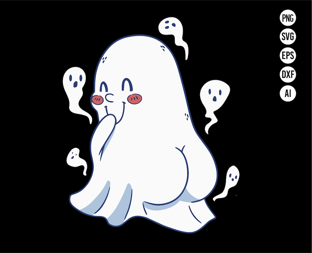 Funny Ghost Cartoon Svg Sexy Ghost Svg Funny Sexy Ghost Etsy