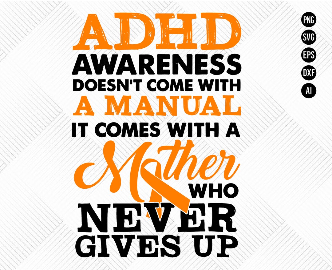 ADHD Awareness Svg , Never Give up Svg , Adhd Awareness Orange Ribbon ...