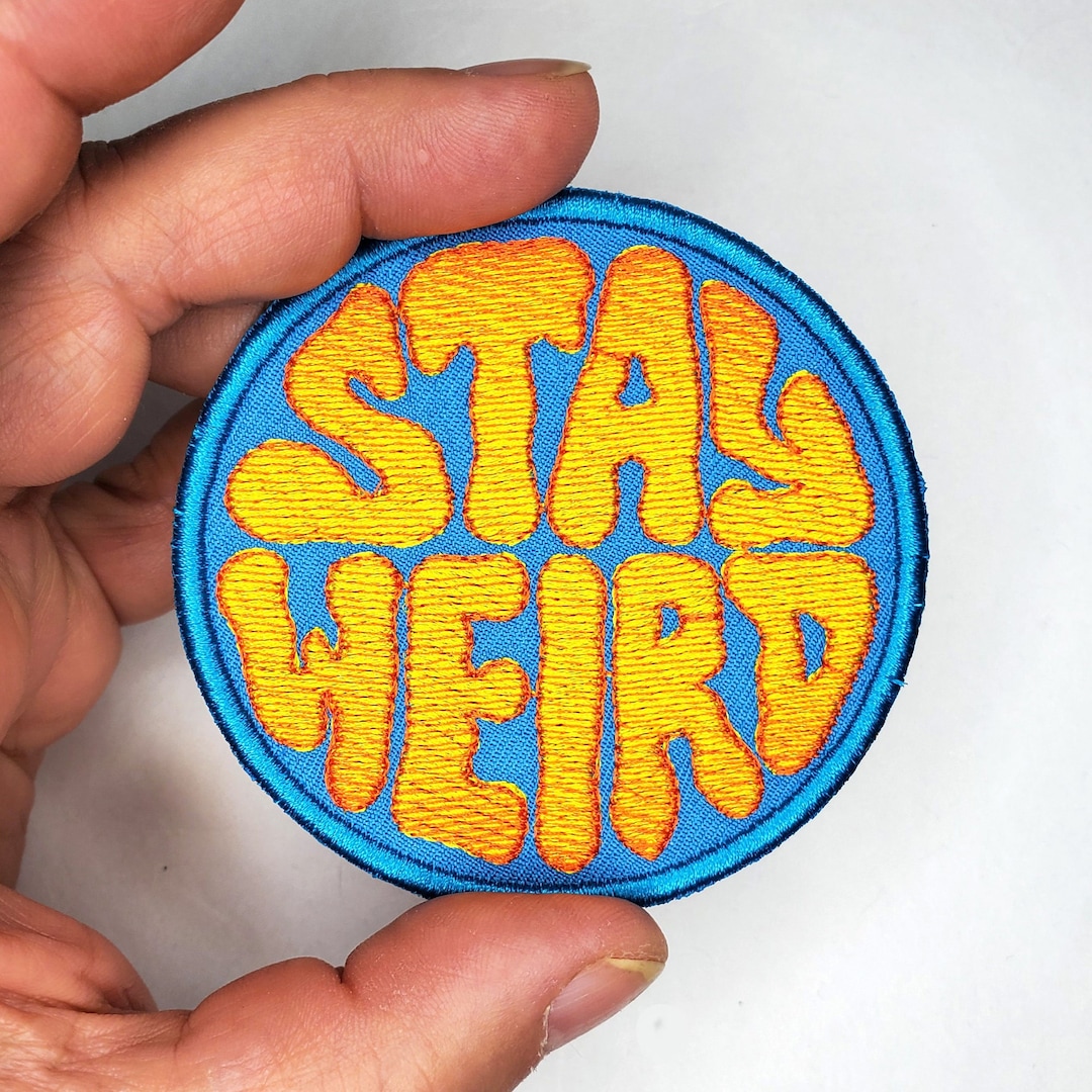 Stay Weird Iron on Patch Back Patch Backpack Patch Embroidery Funny ...
