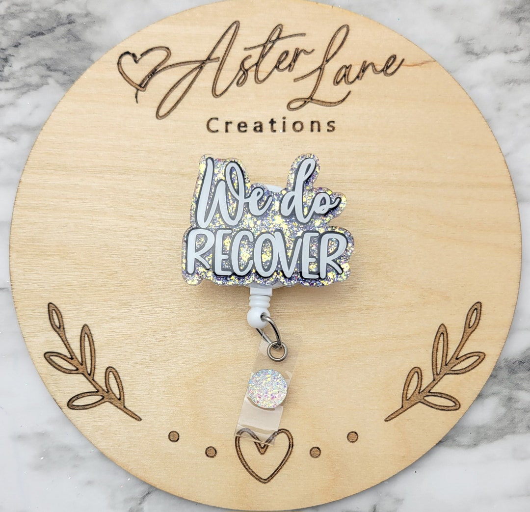 We Do Recover, Recovery Badge Reel, Motivational Badge Reel, Badge Clip ...