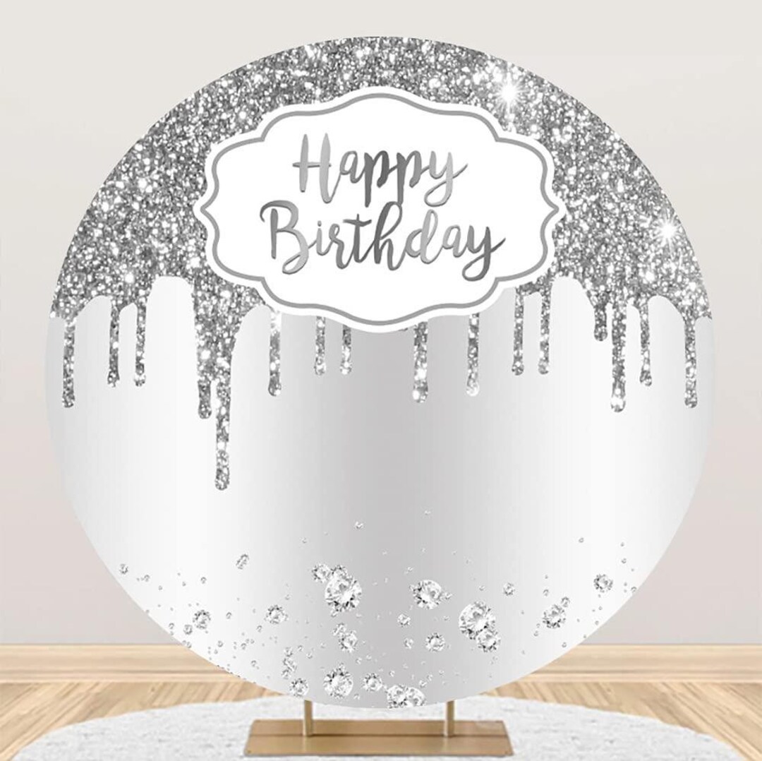 Silver Glitter Happy Birthday Round Backdrop Luxury Silver - Etsy