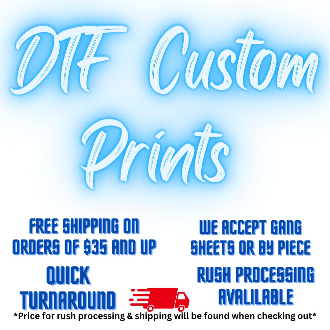 Full Color Custom DTF Print • Ready to Press • Rush Available Now ...