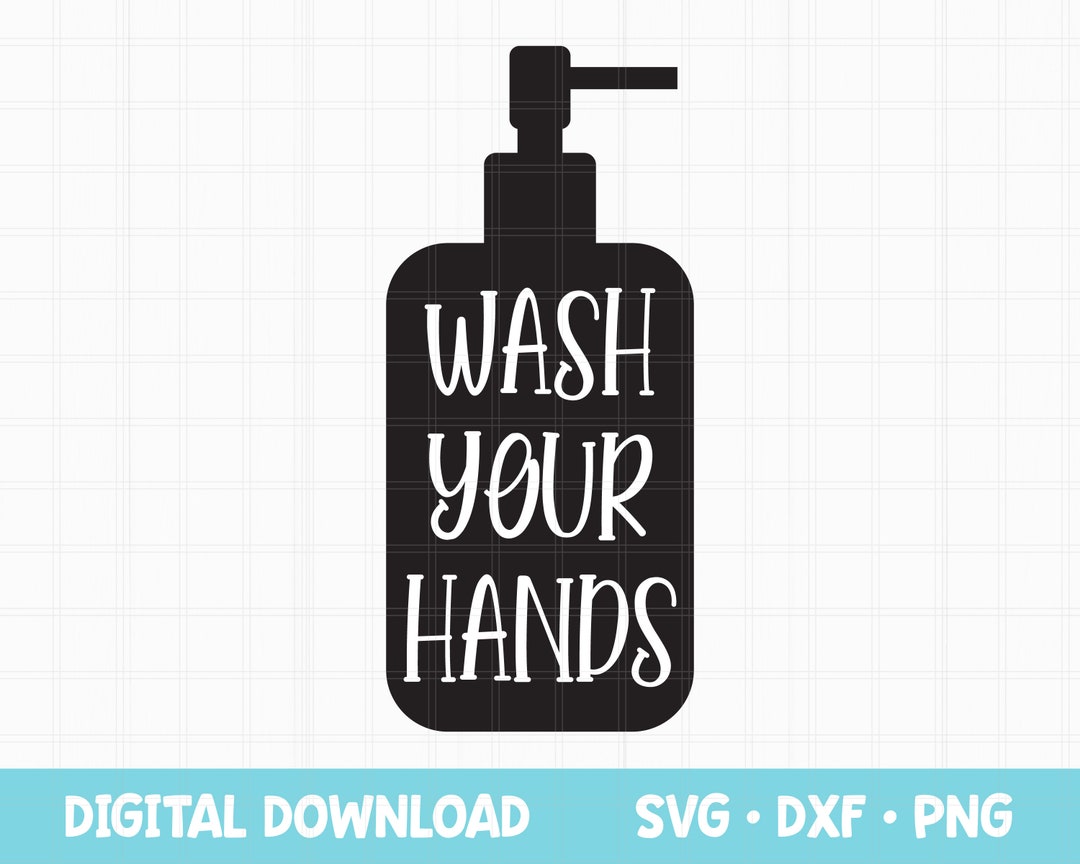 Wash Your Hands SVG File for Cricut, Bathroom SVG, Farmhouse SVG, Funny ...