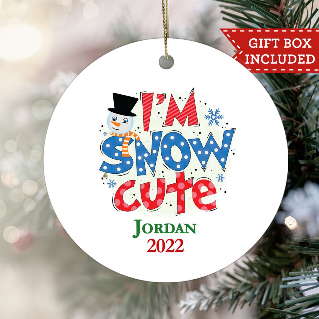 Personalized Snowman Ornament, I'm Snow Cute Christmas Ornament, First ...