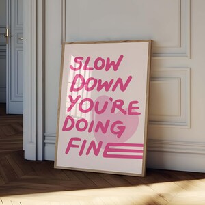 Pink Poster slow Down Your Doing Fine Wall Art Billy Joel Lyric Poster ...