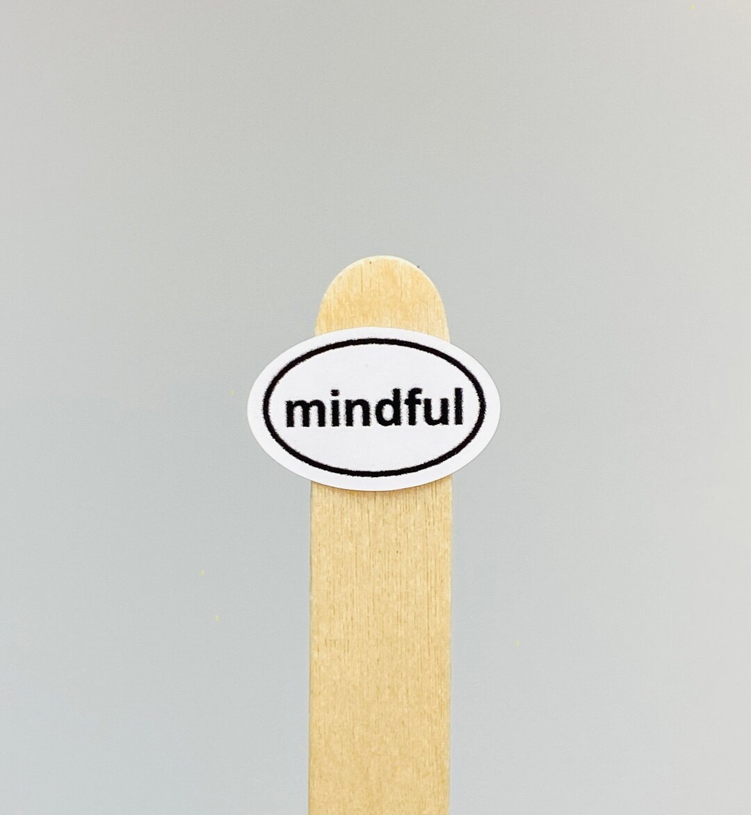 Mindful Sticker High Quality Custom Vinyl Sticker Small - Etsy