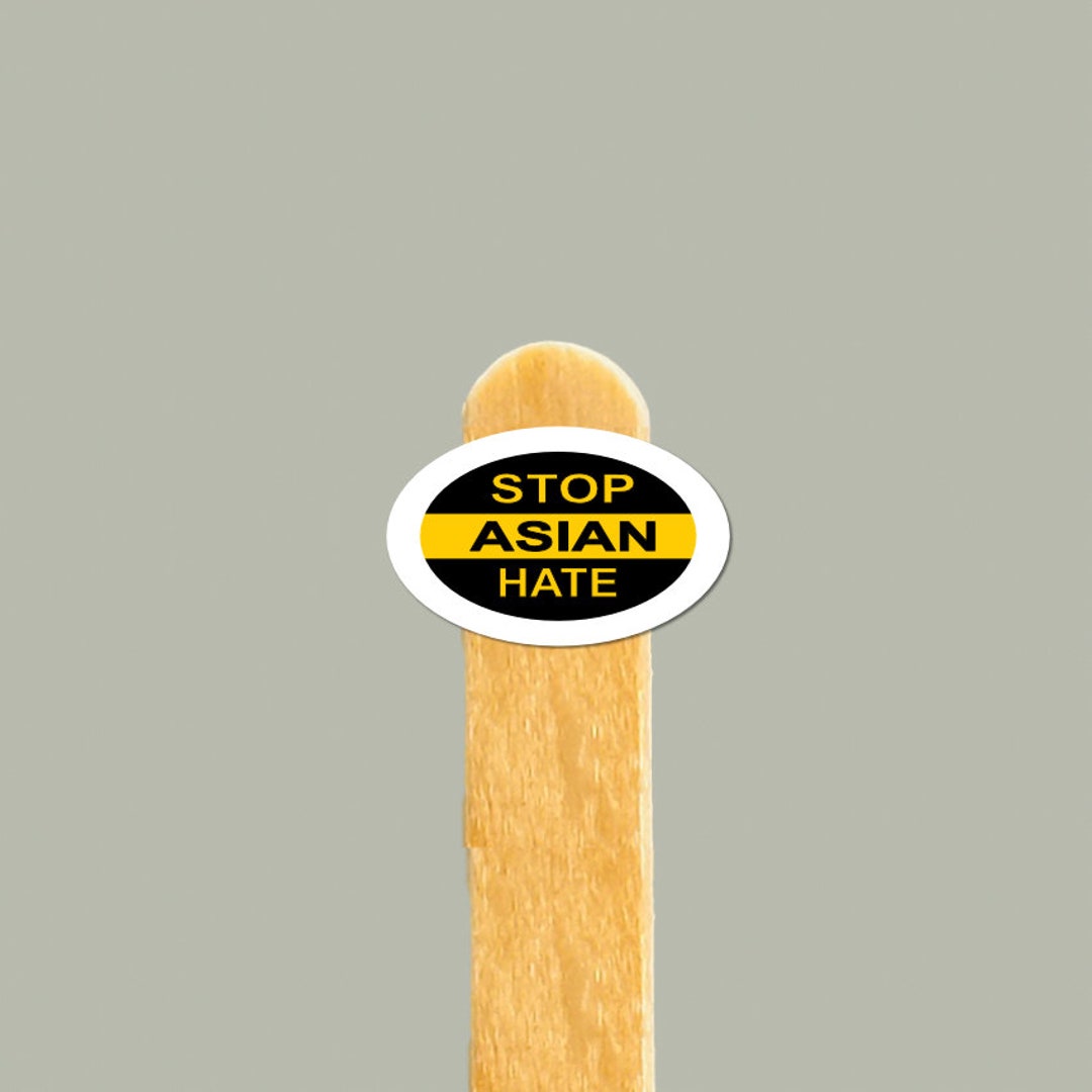 Stop Asian Hate Sticker | Anti-racism Vinyl Decal | Social Justice ...