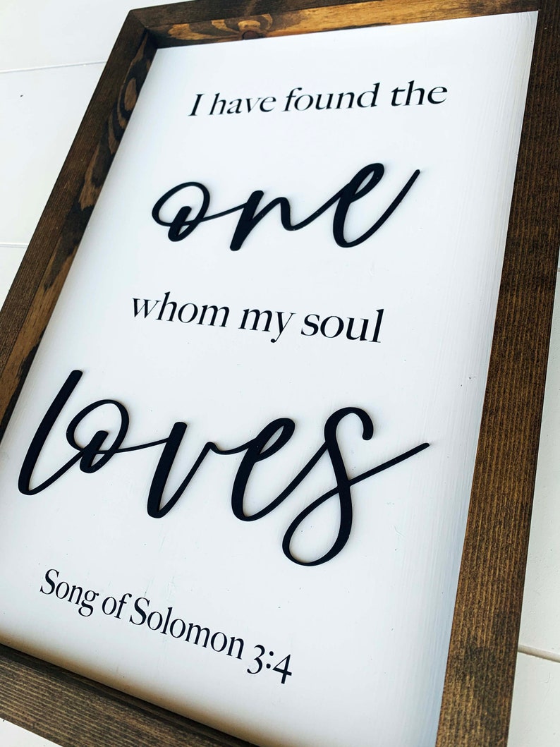 Song of Solomon 3:4 Sign, Laser Cut Sign, I Have Found the One Whom My ...