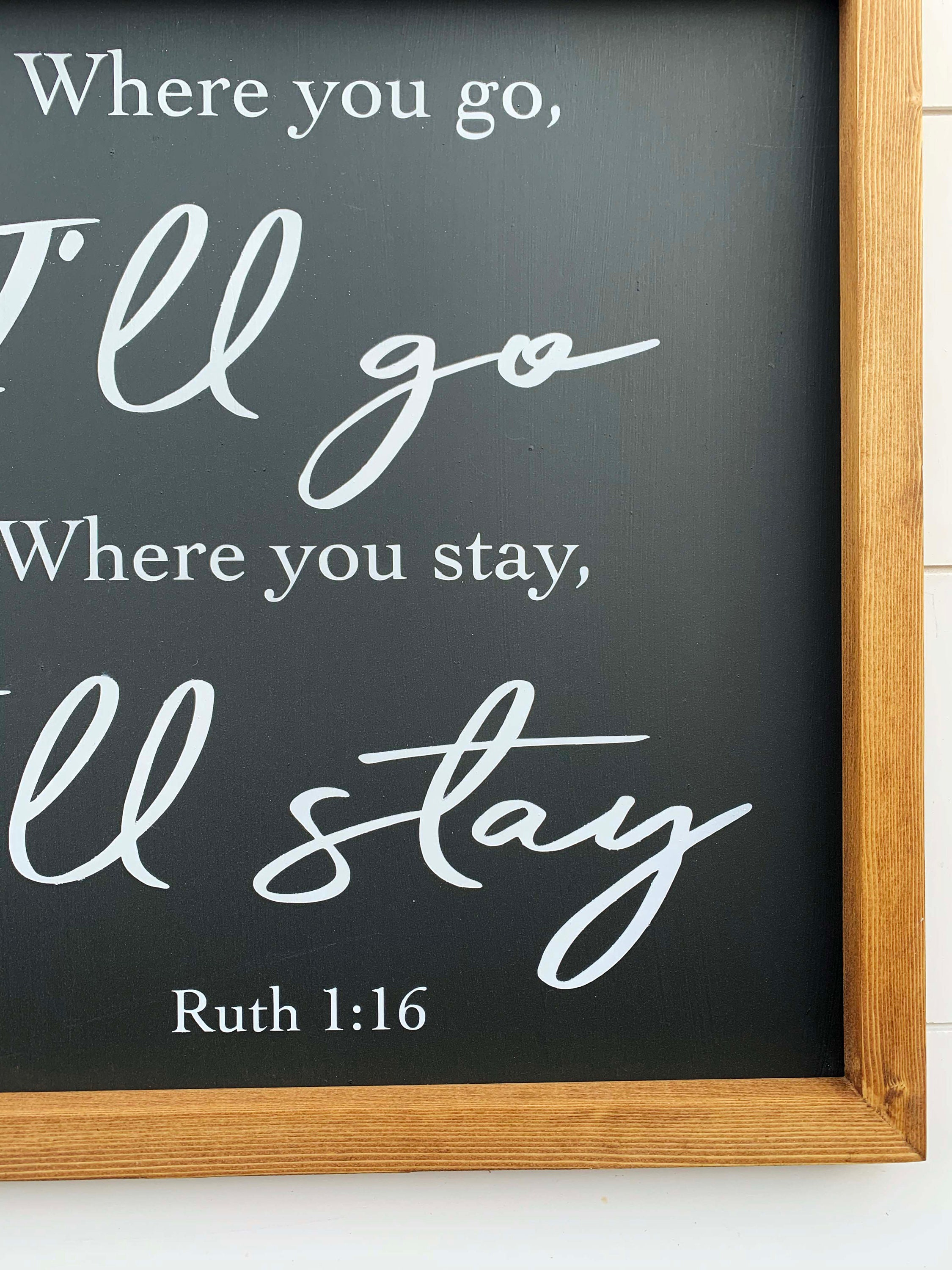 Ruth 1:16 Sign Scripture Signs Home Decor Scripture Wall | Etsy