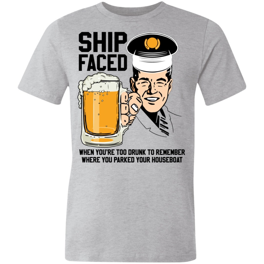 Ship Faced, Houseboat T-shirt, Boating Shirt, Funny Boat Shirt, Unisex ...