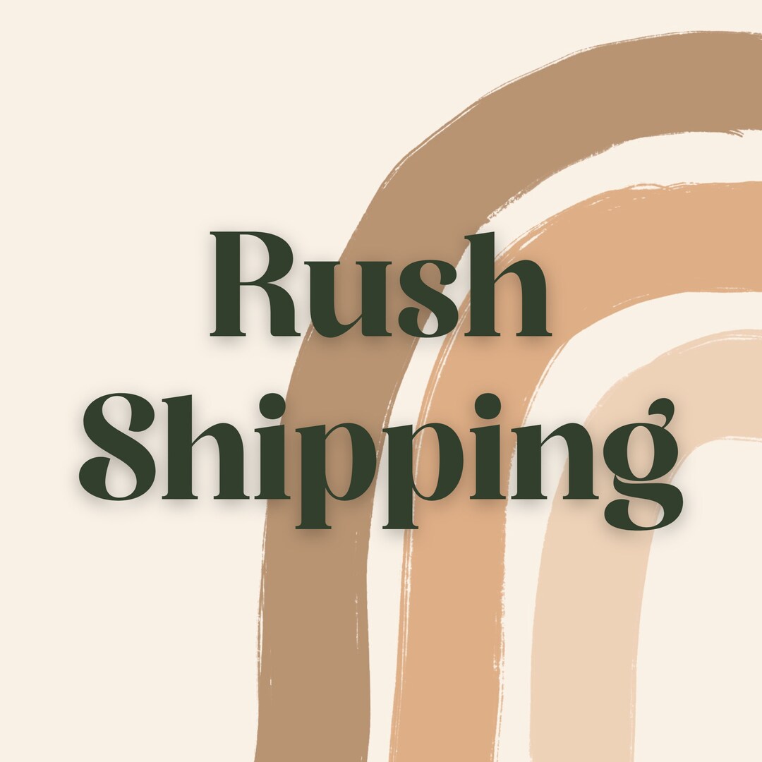 Rush Shipping, Expedite Your Order, 1-2 Day Processing Times - Etsy