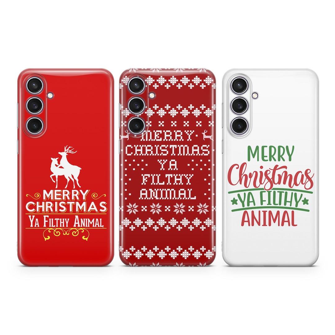 Christmas Phone Case You Filthy Animal Cover Fit for Samsung S26 S25 ...