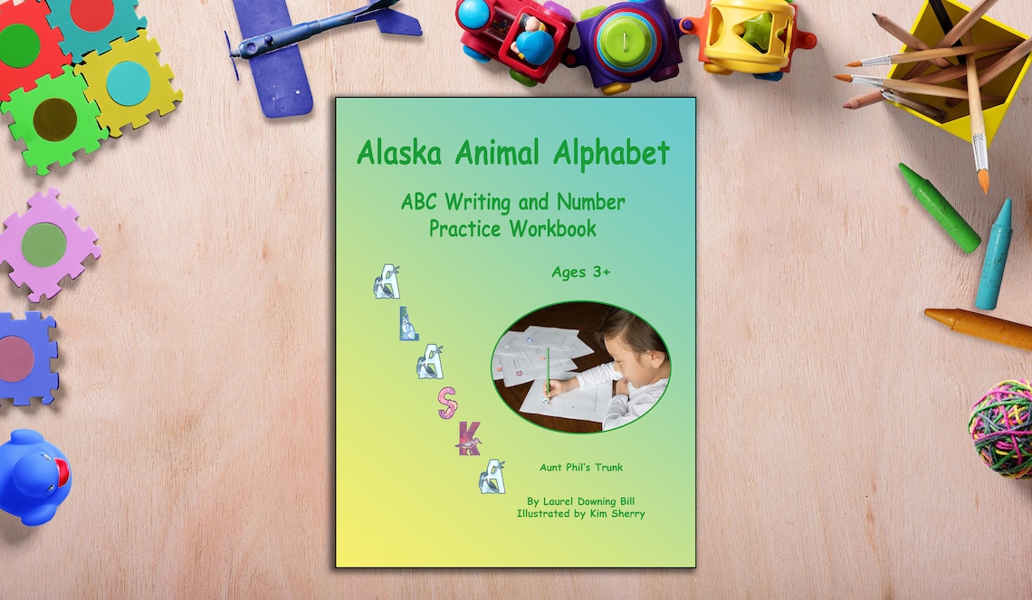 Alaska Animal Alphabet ABC Writing and Number Practice Workbook, Ages 3 ...