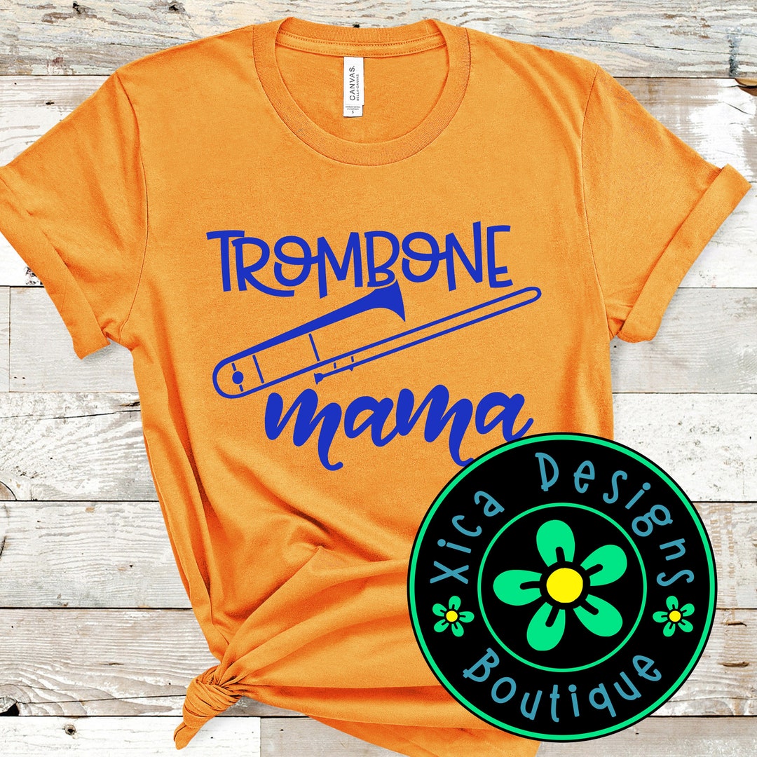 Trombone Mama Shirt: Marching Band Mom Bella Canvas Tee - Etsy