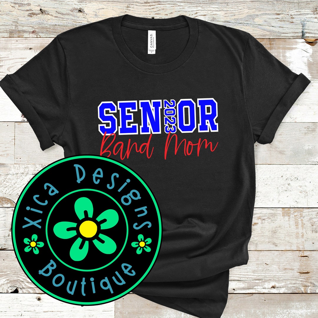 Senior Band Mom Shirt, Class of 2025 Shirt, Marching Band Shirt, Band ...