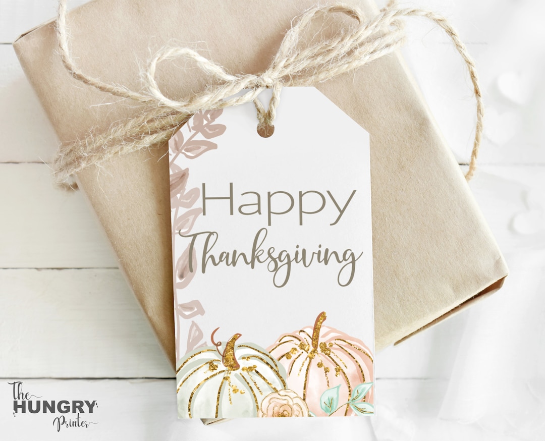 Thanksgiving Tags, Happy Thanksgiving, Thanksgiving Gift Tag, Printable ...