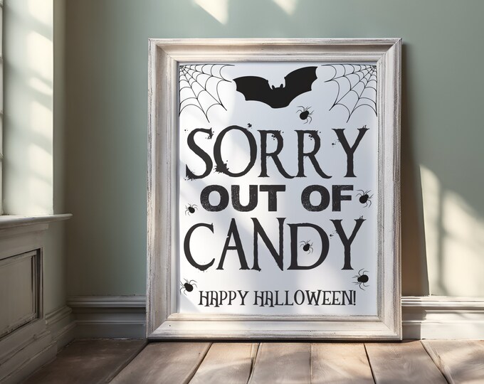 Halloween Sorry Out of Candy Sign, Treat or Treat Sign, No Candy ...