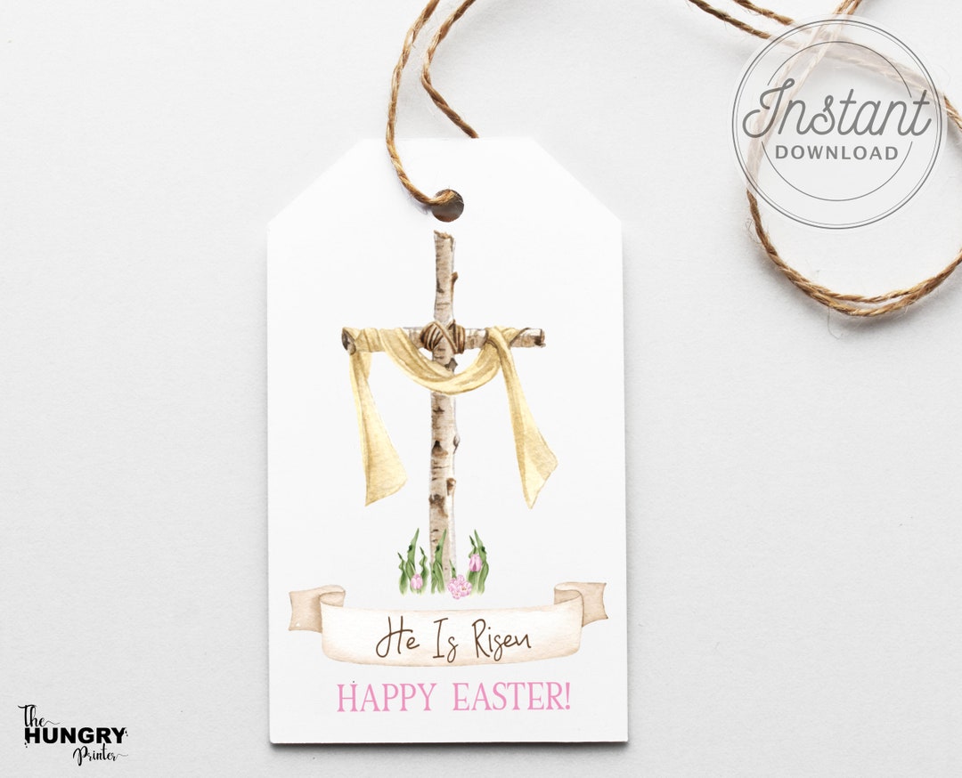 Christian Easter Tags, Printable Easter Tags, He is Risen Tag, He Has ...