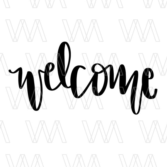 Welcome Instant Download File SVG for Cricut Silhouette | Etsy