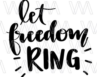 Let Freedom Ring Color Instant Download File SVG for Cricut | Etsy