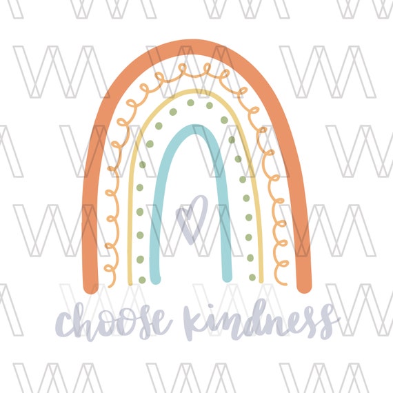 Choose Kindness Rainbow SVG Instant Download File SVG for | Etsy