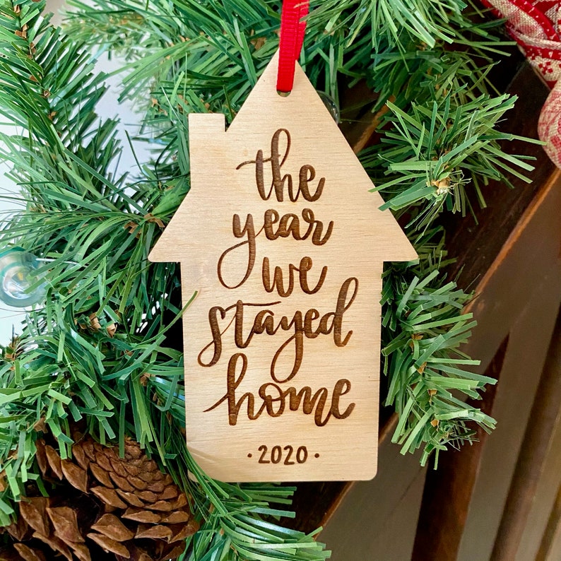 2020 Christmas Ornament Year We Stayed Home Wood Christmas | Etsy