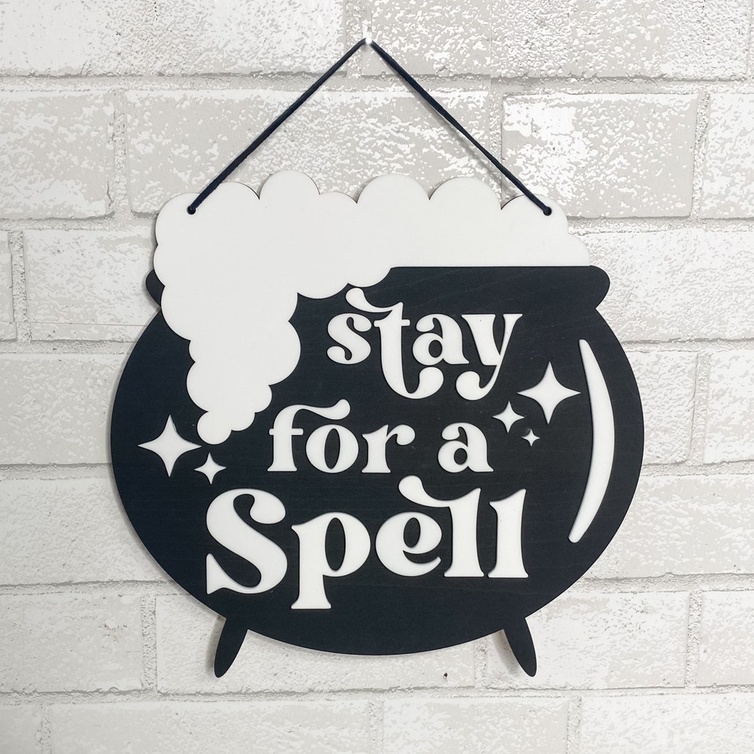 Stay for a Spell Halloween Sign Halloween Door Sign Witch - Etsy