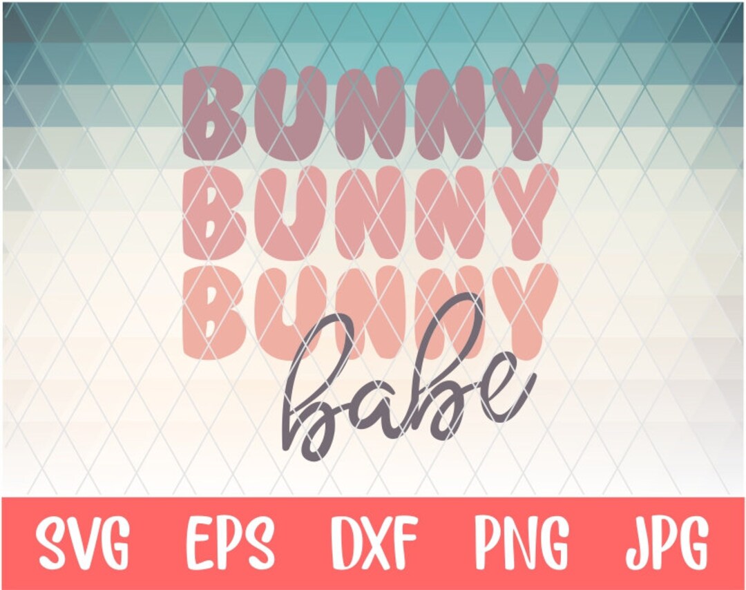 Bunny Babe Easter Bunny Svg Png, Easter Sublimation Png, Easter Bunny ...