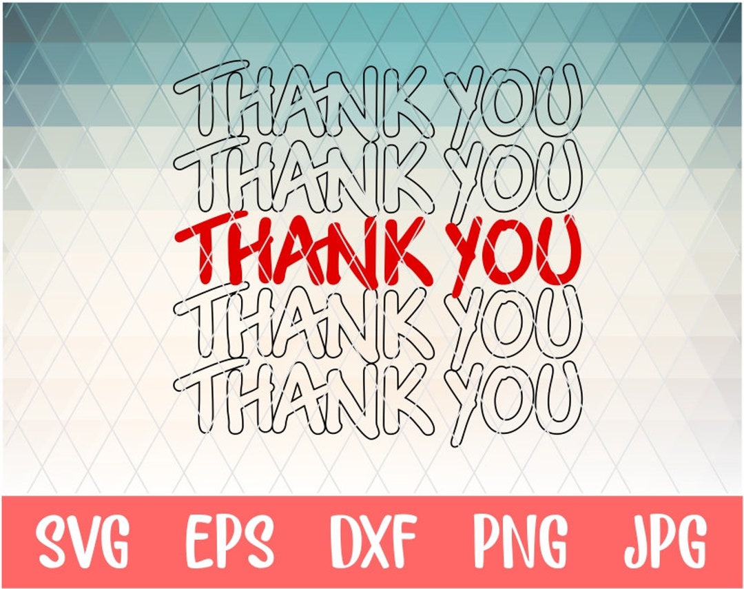 Thank You SVG File, Thank You Cut File, Thank You Vector, Thank You ...