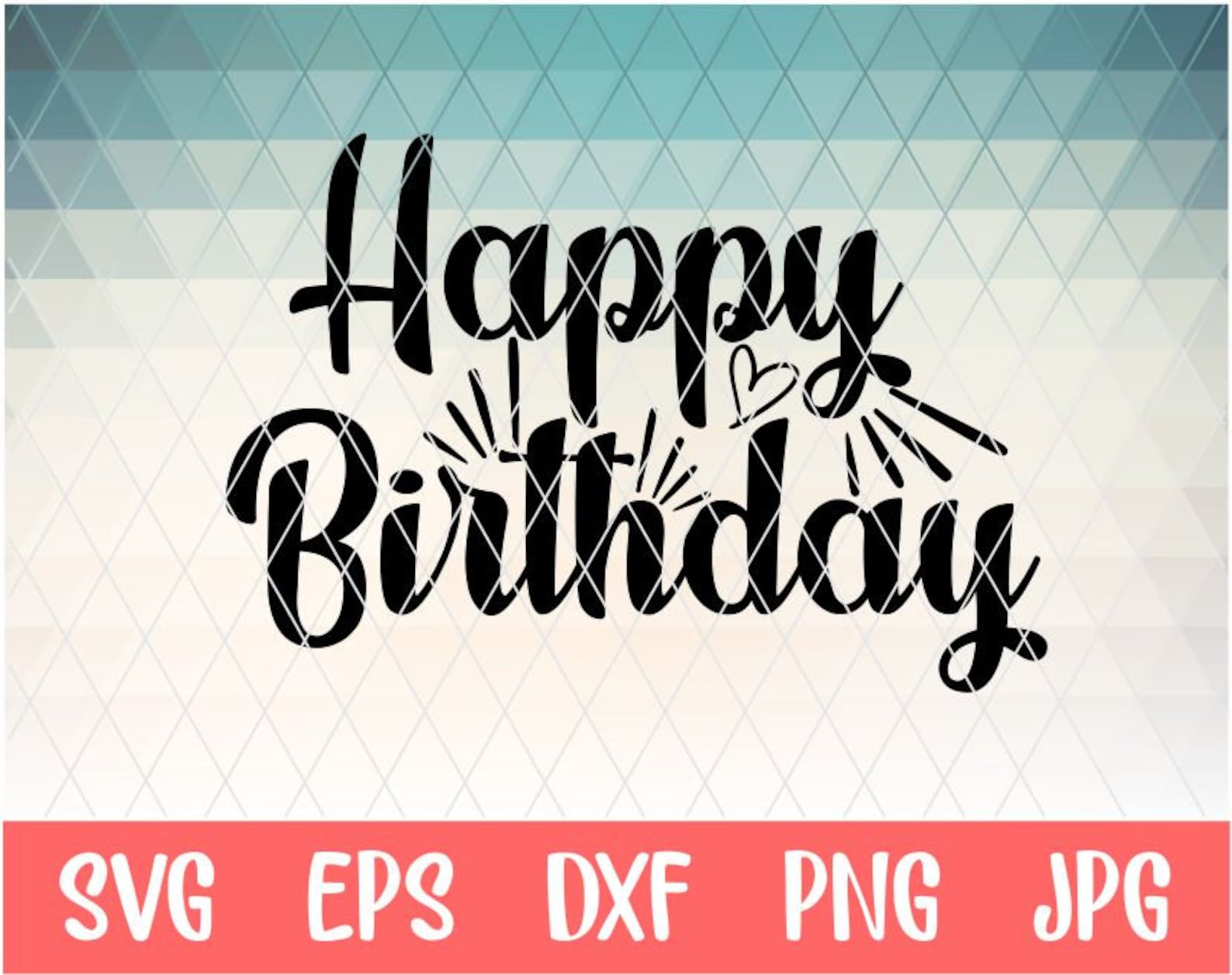 Happy Birthday SVG Happy Birthday DXF Happy Birthday Cut | Etsy