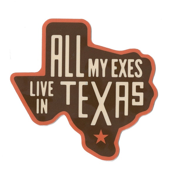 All My Exes Live in Texas - Etsy