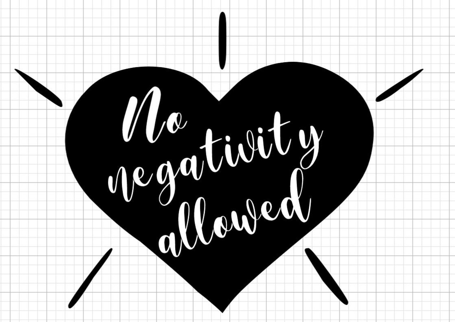 No Negativity Allowed Heart SVG Cut File for Cricut Instant - Etsy