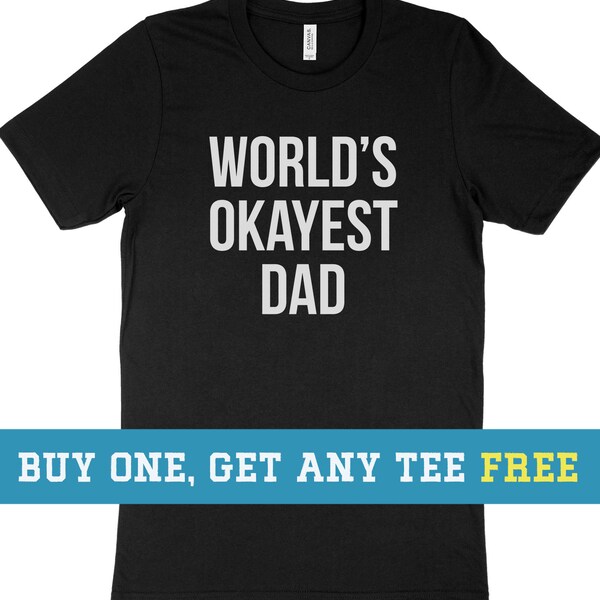 Worlds Okayest Dad - Etsy