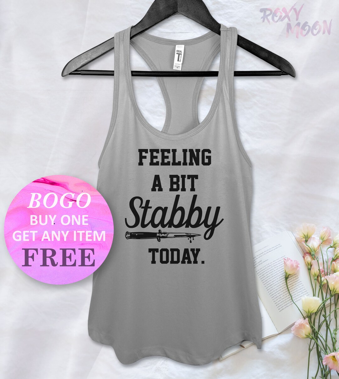 Feeling A Bit Stabby Today Tank Top, Birthday Gift Bff Tank, Cute Funny ...
