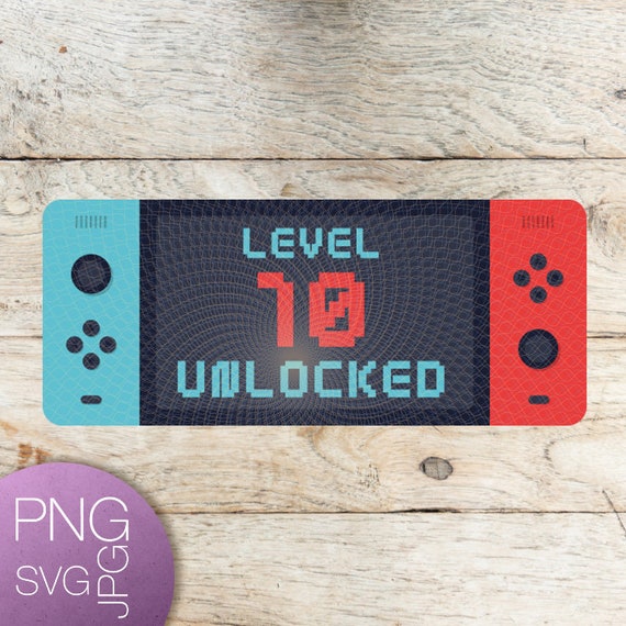 Nintendo switch svg file level unlocked svg quote png jpg | Etsy