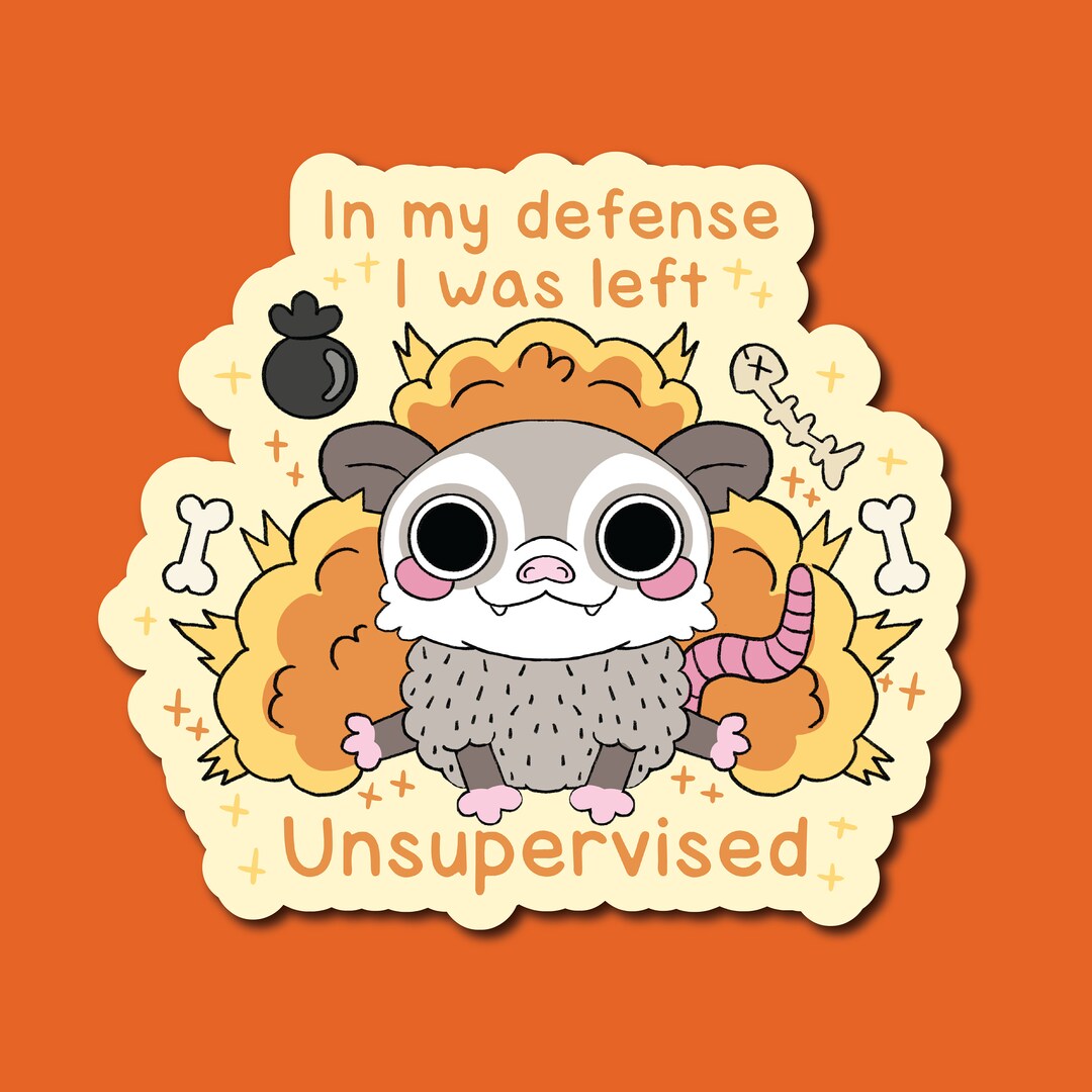 Kawaii Possum Sticker | in My Defense I Was Left Unsupervised | Chaos ...