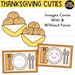 Thanksgiving Cuties Clipart - With and Without Faces - Thanksgiving ...