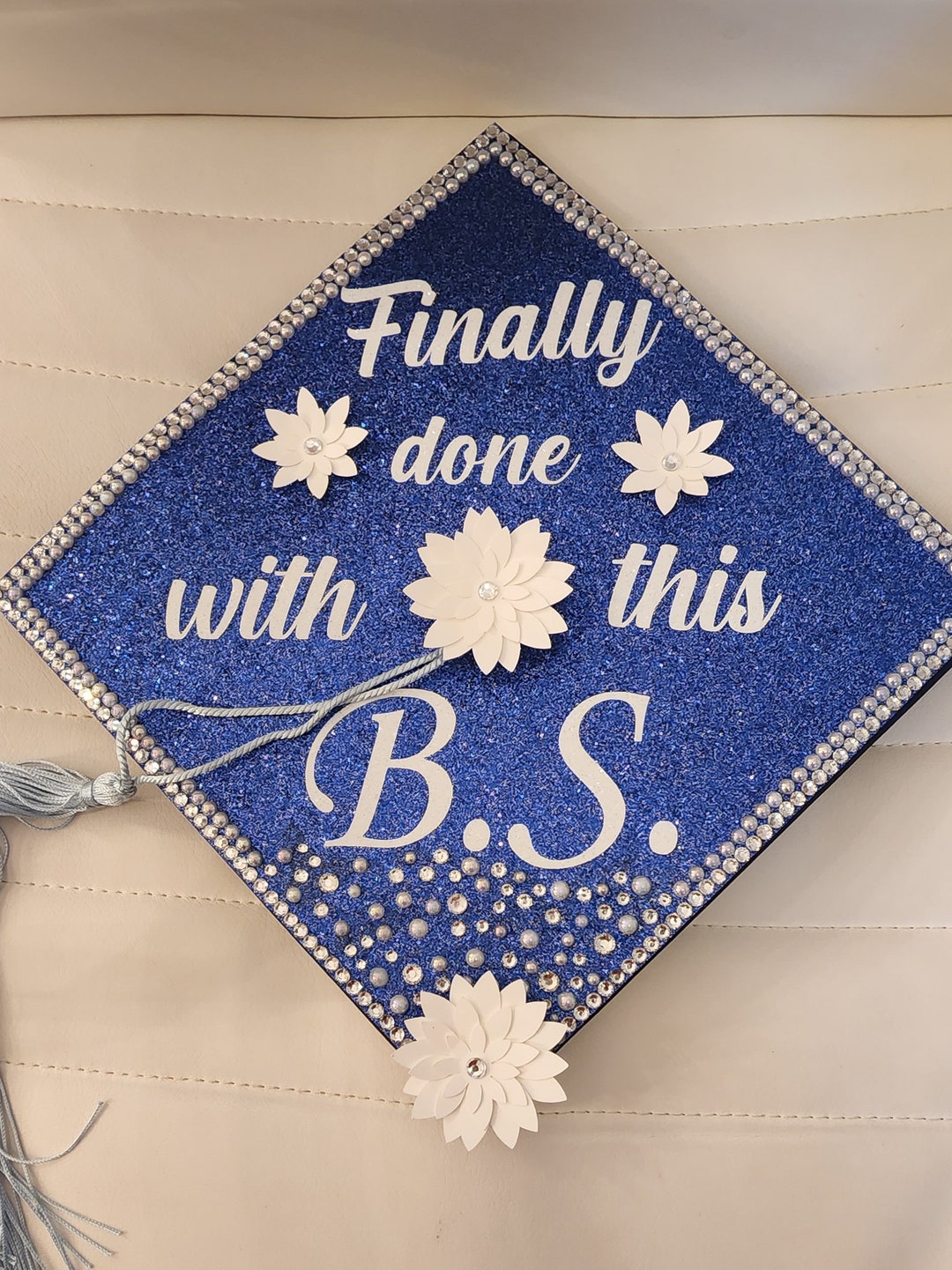 Graduation Cap Topper finally Done With This BS - Etsy