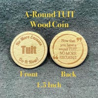 Custom "round Tuit" Wood Tokens - 1.75" Personalized Coin - Etsy