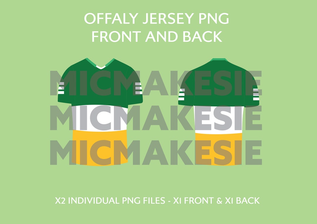 Offaly Jersey Png Front and Back Instant Digital Download No ...