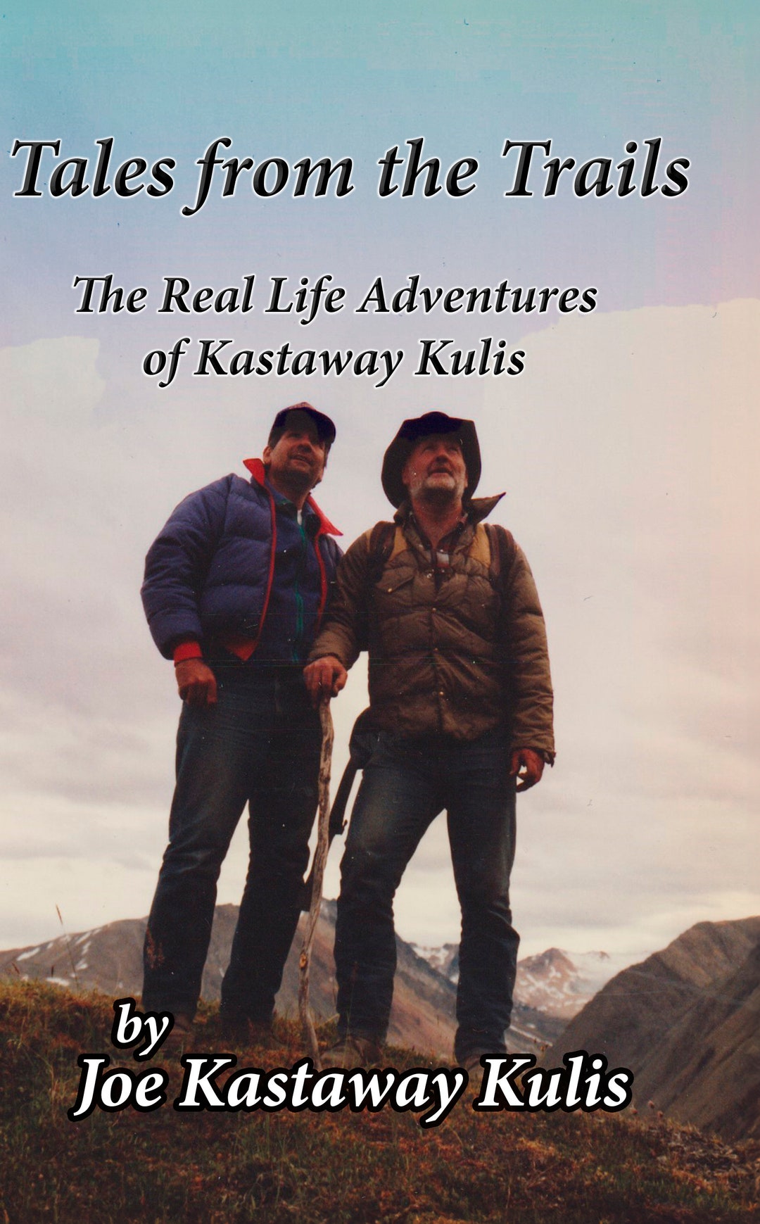 Tales From the Trailsthe Real Life Adventures of Kastaway Kulis - Etsy